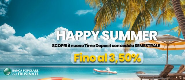 Happpy Summer - Il NUOVO Time Deposit di Banca Popolare del Frusinate ...